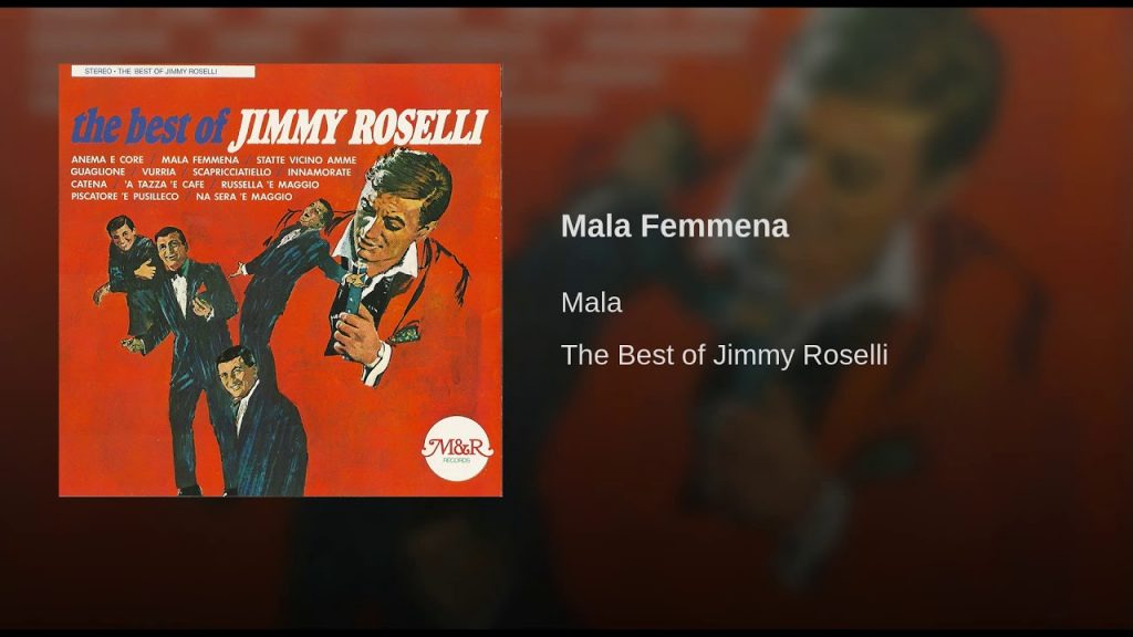 Mala Femmena - Jimmy Roselli - everybodylovesitalian.com